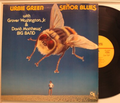 Urbie Green W/ Grover Washington, Jr. & David Matthews Lp Senor Blues ...