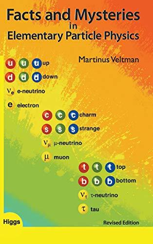 Facts And Mysteries In Elementary Particle Physics (Revised Edition ...