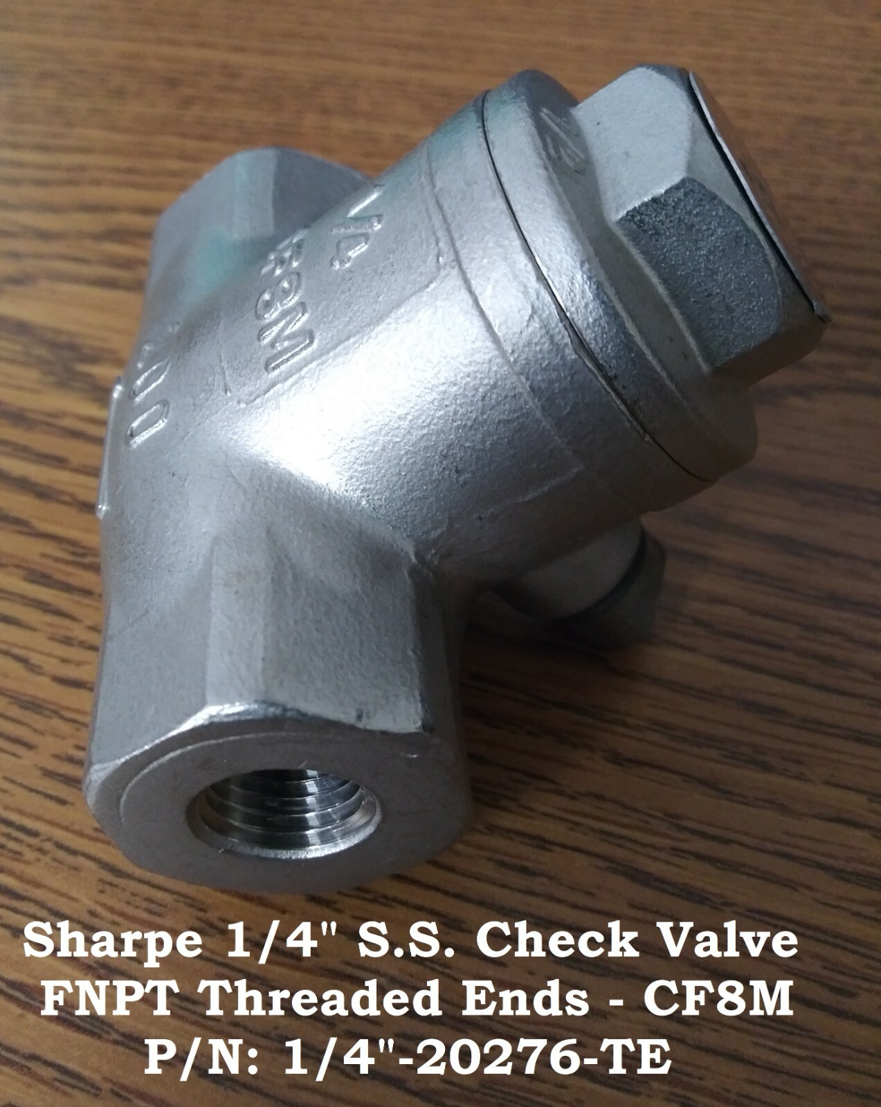 SHARPE 1/4" FNPT THREADED S.S. SWING CHECK VALVE CF8M P/N: 1/4" 20276 ...