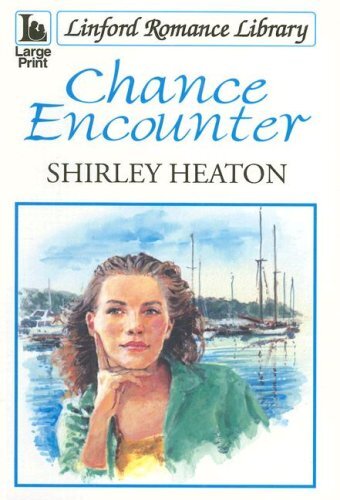 Chance Encounter (Linford Romance L..., Heaton, Shirley | eBay.de