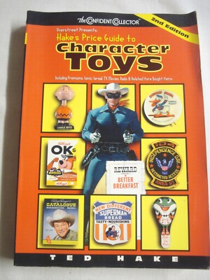 Overstreet Presents Hake's Guide to Character Toys 1998 Paperback Ted ...