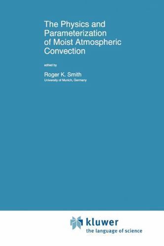 NATO Science Series C: Ser.: Physics and Parameterization of Moist ...