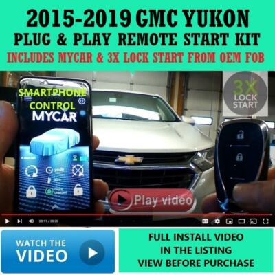 3X LOCK PLUG & PLAY REMOTE START MYCAR APP GMC YUKON 2015-2019 | eBay