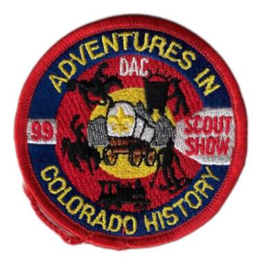 99 Adventure In Colorado History Scout Show BSA Patch RD Bdr. [PW820 ...