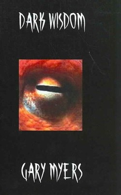 Dark Wisdom, Paperback by Myers, Gary; Price, Robert M. (EDT), Like New ...