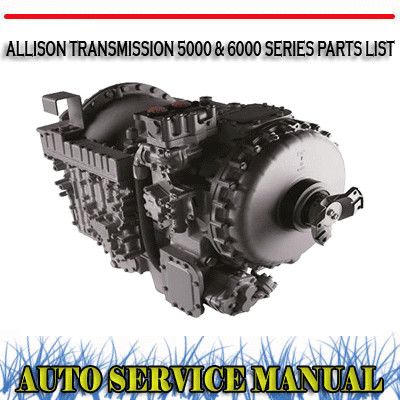 ALLISON TRANSMISSION 5000 & 6000 SERIES PARTS LIST MANUAL ~ DVD | eBay ...