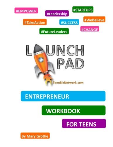 Launch Pad: Entrepreneur Workbook for Teens 9781511406253 Fast Free ...