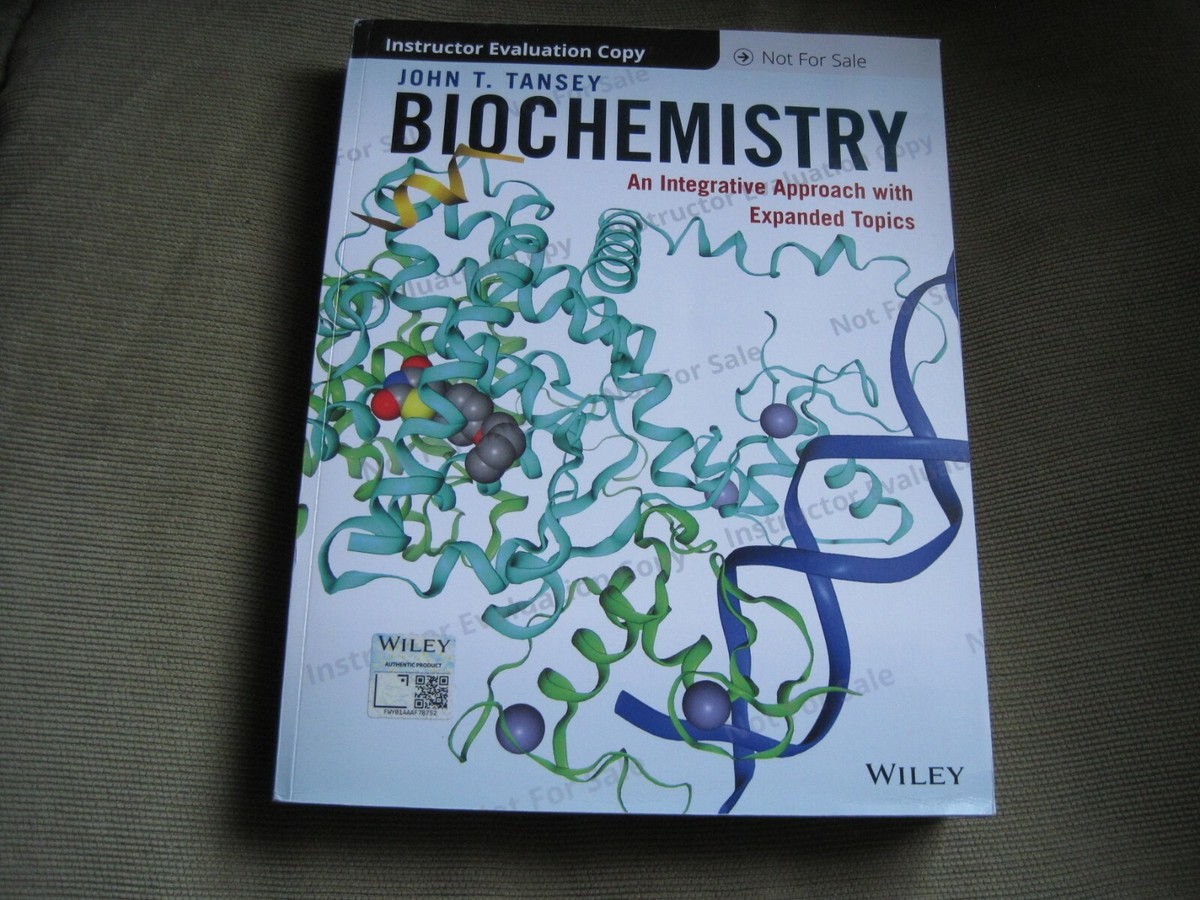 John Tansey BIOCHEMISTRY An Integrative Approach JOHN T TANSEY US
