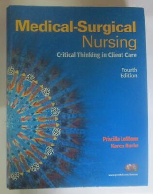 MEDICAL-SURGICAL NURSING CRITICAL THINKING IN CLIENT CARE FOURTH ...