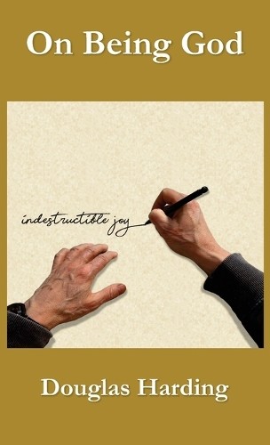 Douglas E Harding Douglas Harding On Being God (Gebundene Ausgabe ...