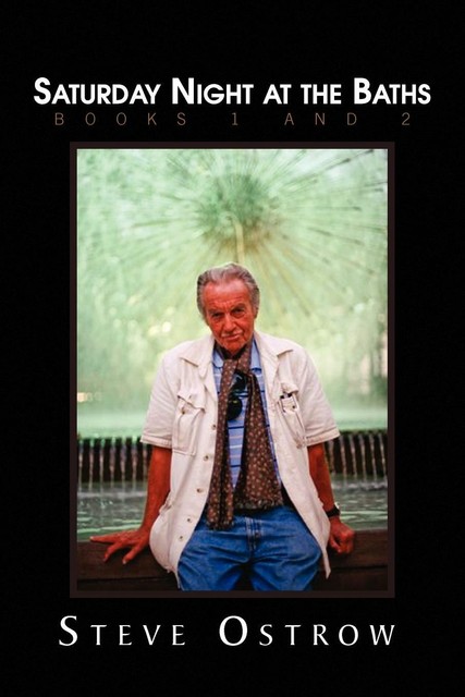 Saturday Night at the Baths, Books 1 and 2 von Steve Ostrow (2010 ...
