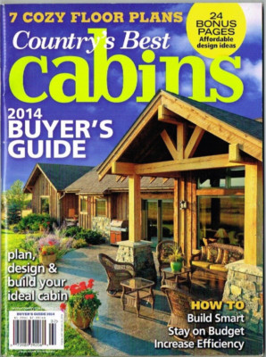 Country's Best Cabins Magazine Buyers Guide 2014 Cabin Design Ideas ...