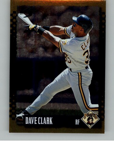 1995 Score Dave Clark 161 Pittsburgh Pirates Gold Rush | eBay