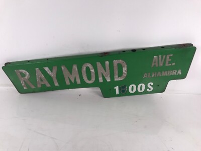VINTAGE PORCELAIN RAYMOND AVE 1800 S CALIFORNIA STREET SIGN ALHAMBRA ...