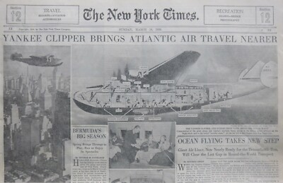 YANKEE CLIPPER BRINGS ATLANTIC NEARER OCEAN FLYING NY Times March 19 ...