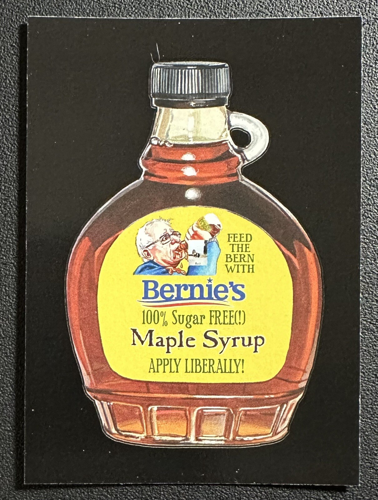 #7 BERNIE SANDERS SUGAR FREE MAPLE SYRUP 2017 Wacky Packages 50th Crazy ...