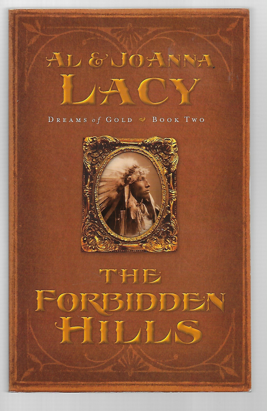 Dreams of Gold Book 2: The Forbidden Hills by Al & Joanna Lacy (2005 ...