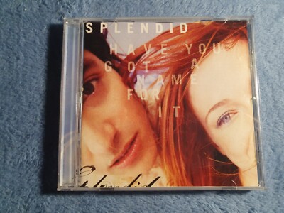 Splendid Have You Got a Name For It CD, 1999 Australia MUSH332362 ...