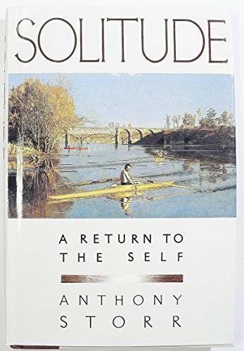 Solitude a Return to the Self - Hardcover By Storr, Anthony - GOOD ...