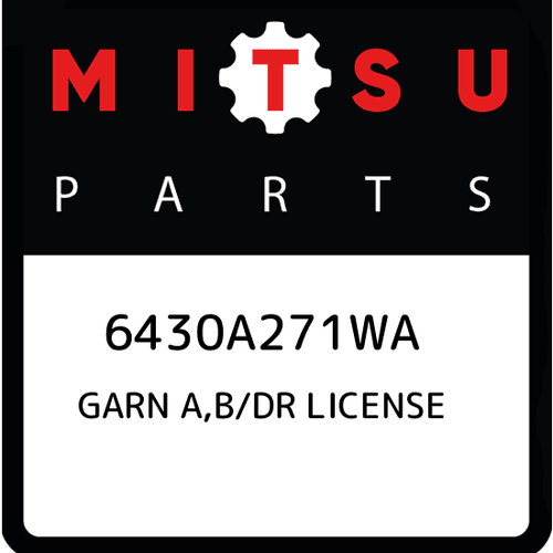 6430A271WA Mitsubishi Garn a,b/dr license 6430A271WA, New Genuine OEM ...