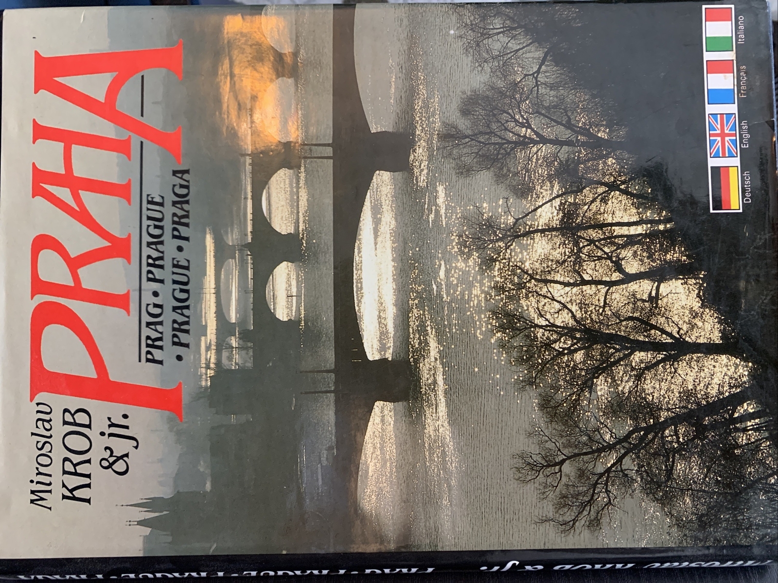 PRAHA ~ PRAG ~ PRAGUE ~ PRAGA - By Miroslav Krob & Jr. - Hardcover ...