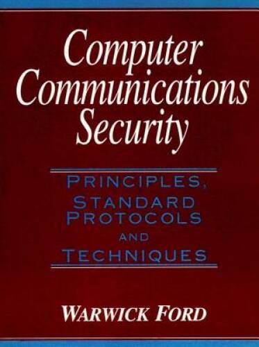 Computer Communications Security: Principles, Standard Protocols and Tec - GOOD | eBay