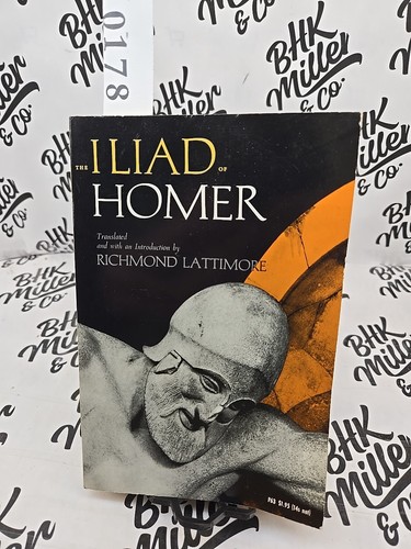 The Iliad of Homer Translated by Richmond Lattimore Epic Trojan War ...