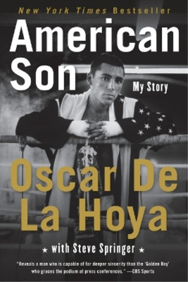 Oscar De La Hoya Steve Springer American Son (Poche) | eBay