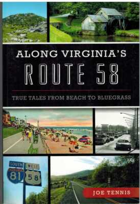 Tennis, Joe ALONG VIRGINIA'S ROUTE 58 Signed by Author | eBay