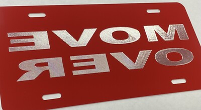 NEW MOVE OVER Reversed Road Rage Red Engraved License Plate Vanity Car ...