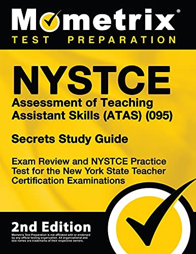 NYSTCE ASSESSMENT OF TEACHING ASSISTANT SKILLS (ATAS) By Mometrix Test ...