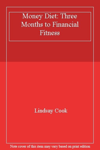 The Money Diet Thre Months to Financial Fitness By Linsay Cook | eBay