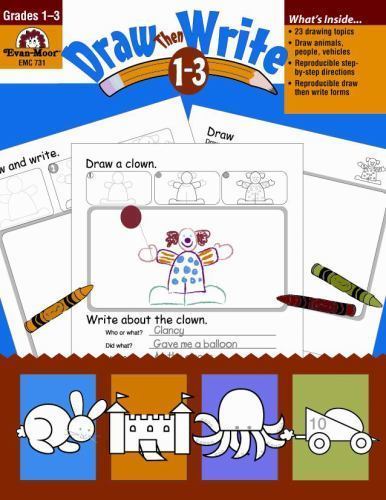 Draw Then Write Ser.: Draw... Then Write Grades 1-3 by Evan-Moor ...