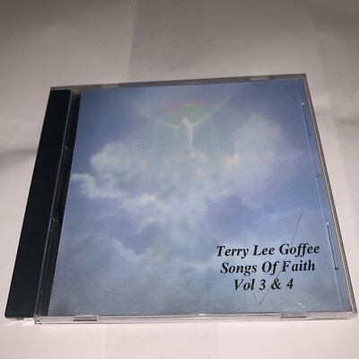 Songs of Faith Vol 3 & 4 by Terry Lee Goffee (CD) Wellington OH | eBay