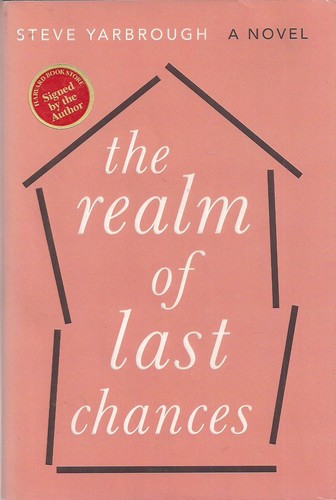 STEVE YARBROUGH "The Realm of Last Chances" (2013) SIGNED First ...