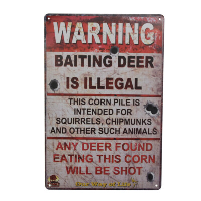 WARNING Tin Sign Baiting Deer is Illegal 300*200mm Metal Sign | eBay ...