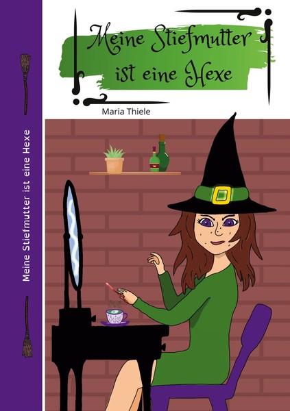 Meine Stiefmutter ist eine Hexe von Maria Thiele (2022, Taschenbuch ...