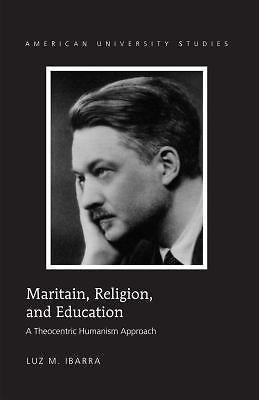 American University Studies: Series 7: Theology and Religion: Maritain ...