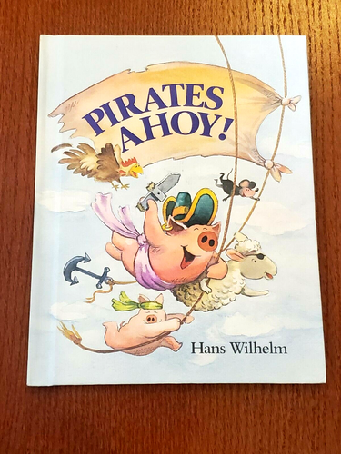 Pirates Ahoy! Hardcover book Vintage 1987 Hans Wilhelm | eBay