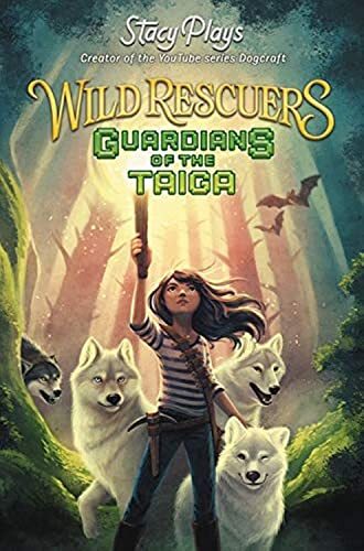 Wild Rescuers: Guardians of the Taiga (book 1) By StacyPlays ...