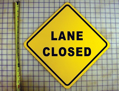 LANE CLOSED YELLOW ALUMINUM SIGN | eBay