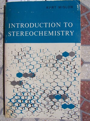 RARE BOOK "INTRODUCTION TO STEREOCHEMISTRY" BY KURT MISLOW 1965 (free ...