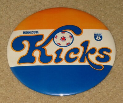 Vintage Minnesota Kicks NASL Pro Soccer Team 6" Large Version Pinback ...