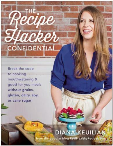 The Recipe Hacker Confidential Break the Code to Cooking Paperback ...