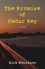 The Promise of Cedar Key - Perfect Paperback By Rick Robinson - GOOD | eBay