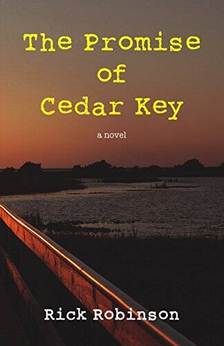 The Promise of Cedar Key - Perfect Paperback By Rick Robinson - GOOD | eBay
