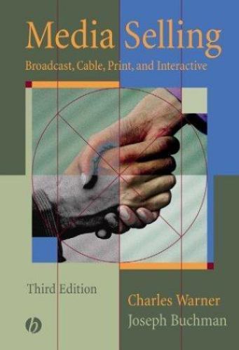 Media Selling : Broadcast, Cable, Print, and Interactive by Charles ...