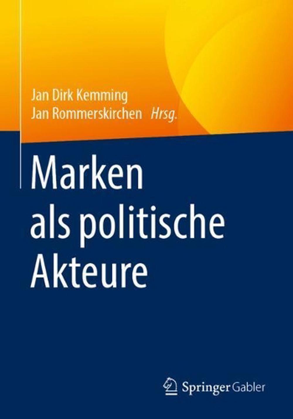 Marken als politische Akteure by Jan Dirk Kemming (German) Paperback ...