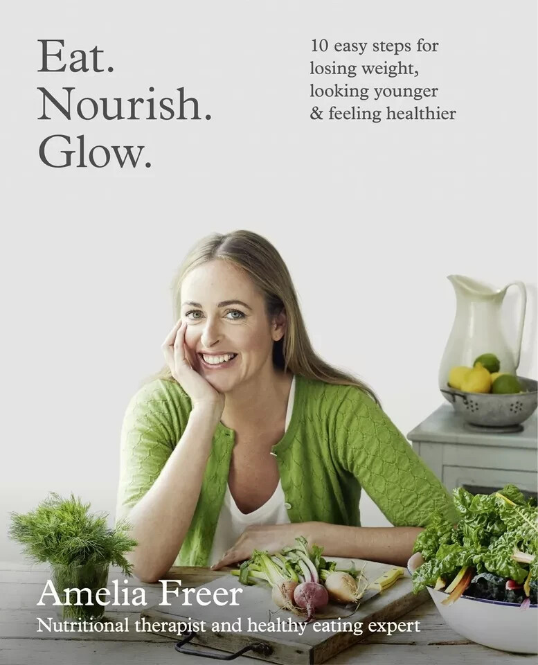 Amelia Freer Collection 2 Books Set Organised Cook, Eat. Nourish. Glow ...