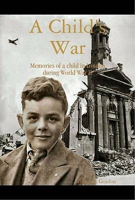 A Child's War by David L. Gordon (Hardcover, 2009) for sale online | eBay